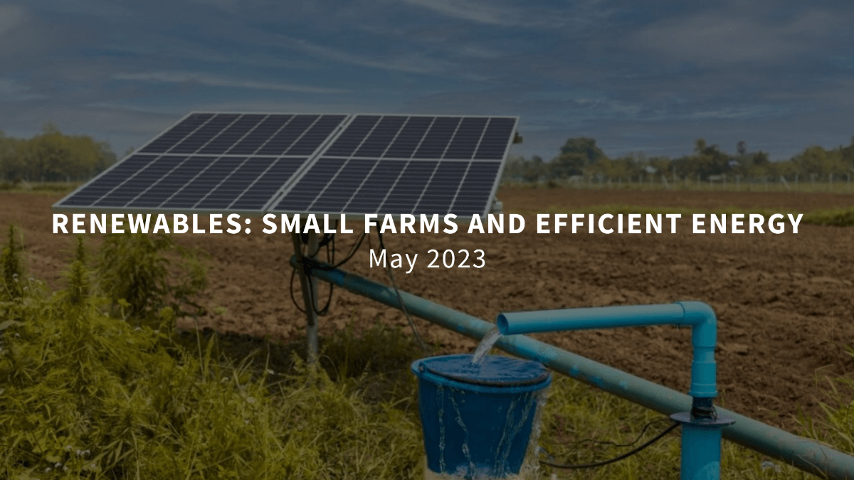Renewables: Small Farms and Efficient Energy :: Power For All